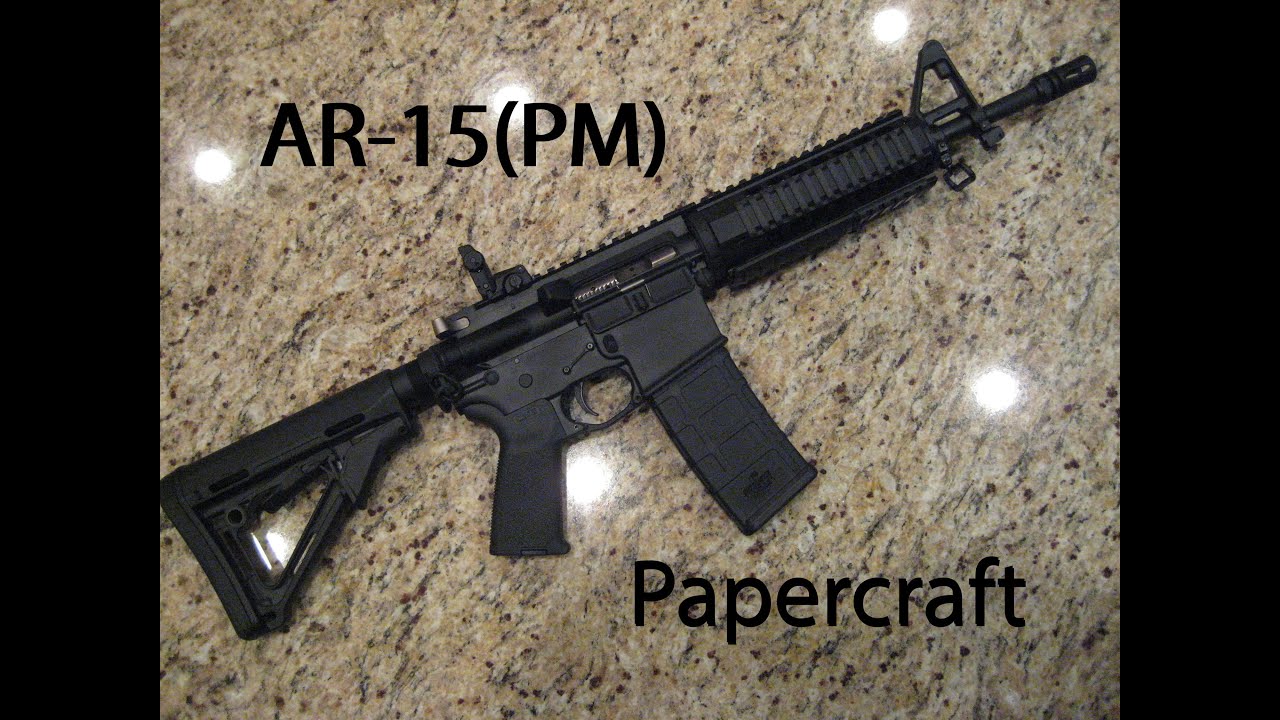 Papercraft AR-15(Paper Manufacturing)(Новый в описании!) - YouTube