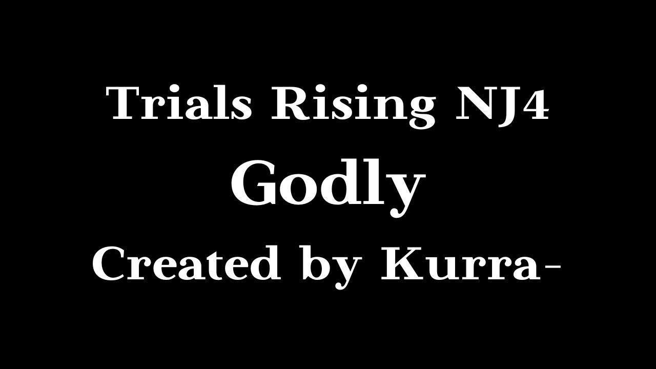Trials Rising - Godly | Ninja Level 4 - YouTube