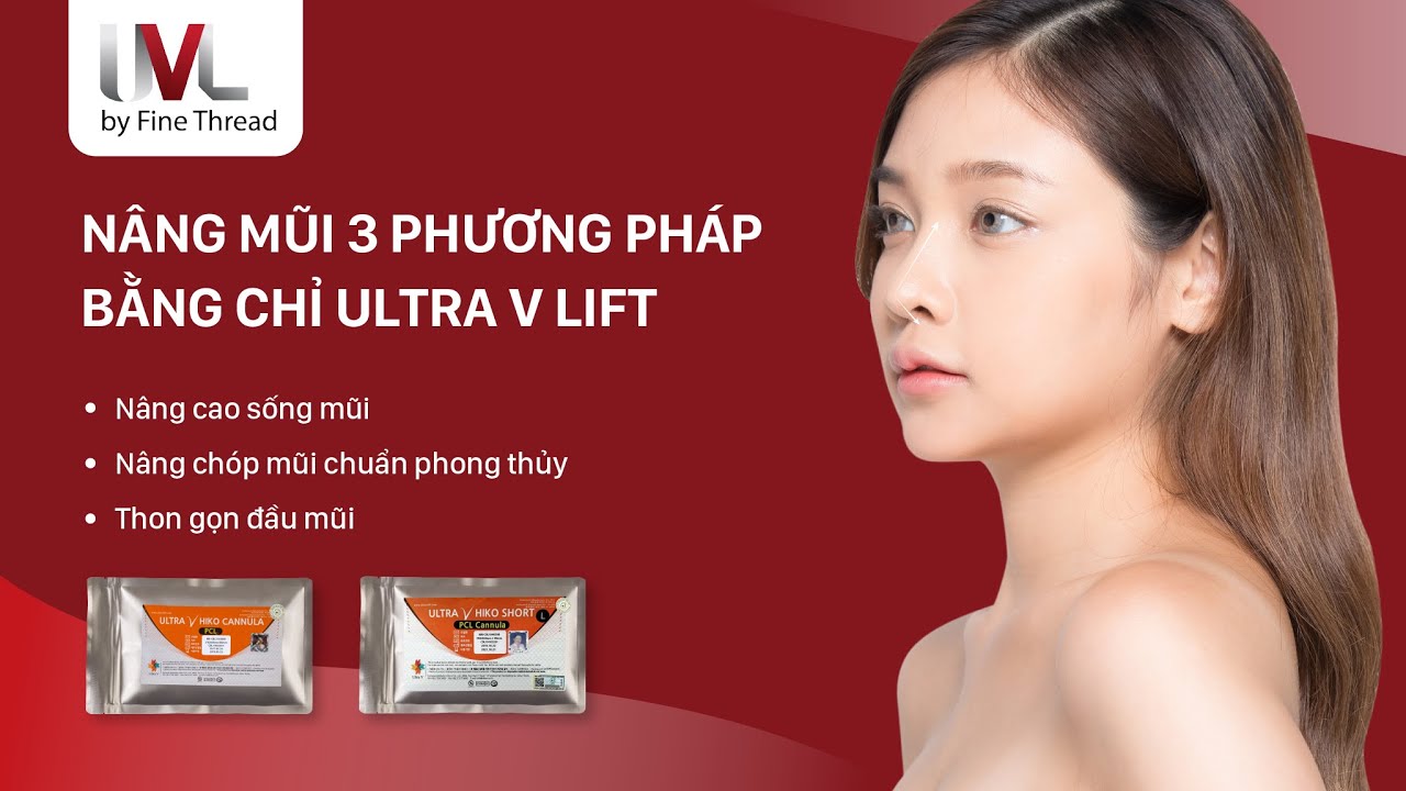 KỸ THUẬT NÂNG MŨI 3 PHƯƠNG PHÁP BẰNG CHỈ ULTRA V LIFT | THỰC HIỆN VỚI ...