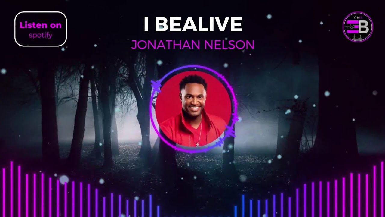 Jonathan Nelson - I believe (Official Music Audio) - YouTube