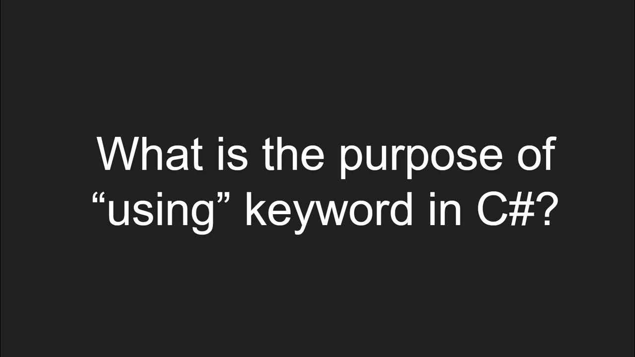 What is the purpose of “using” keyword in C#? - YouTube