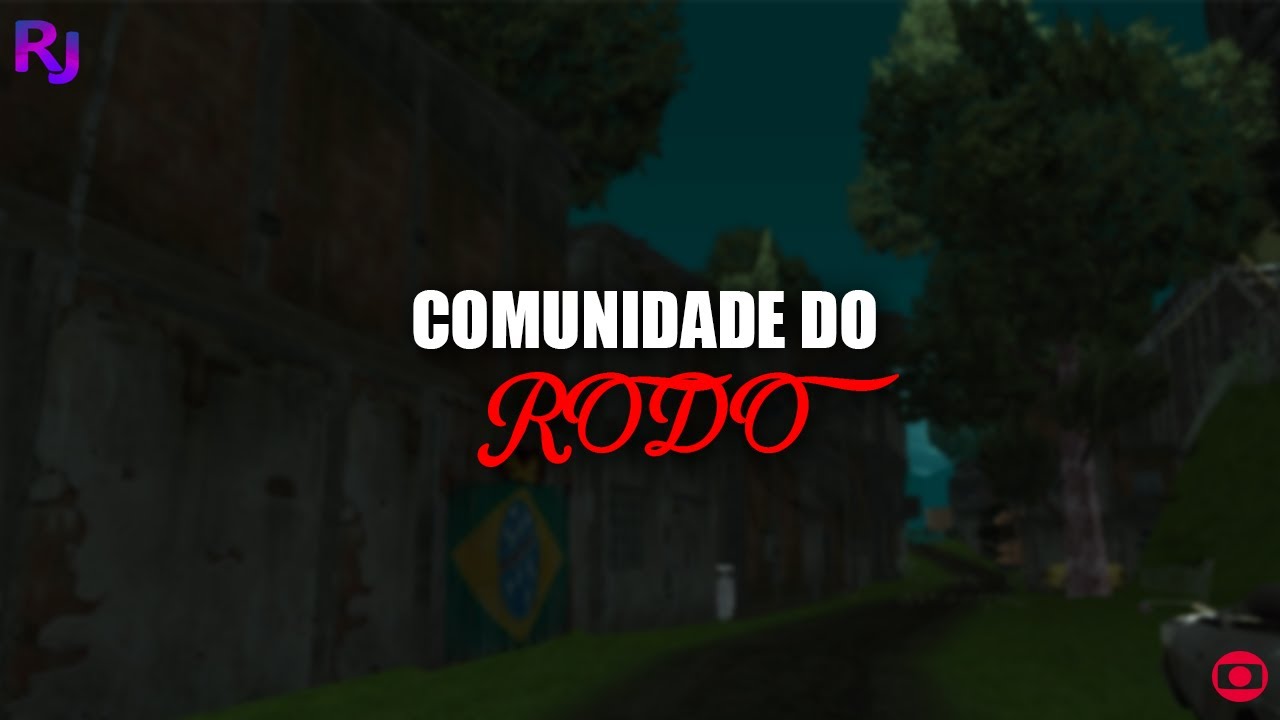 CONHEÇA A COMUNIDADE DO RODO!!! RJ-RP! - YouTube