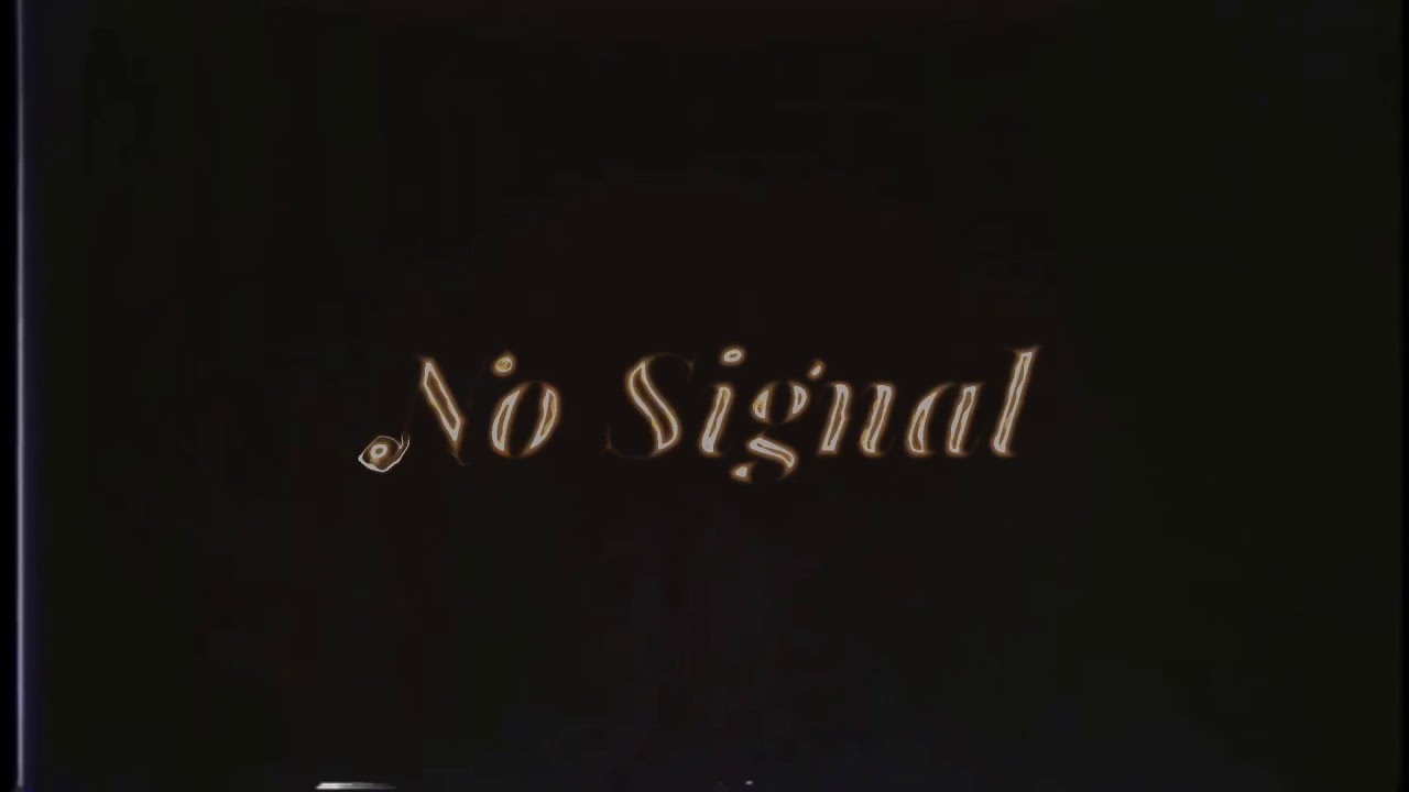 No Signal (TRAILER) - YouTube