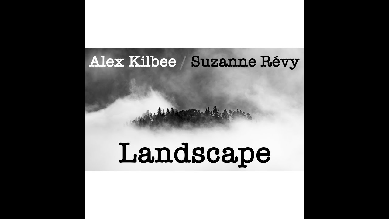 A Landscape Critique - With Alex Kilbee and Suzanne Révy - YouTube