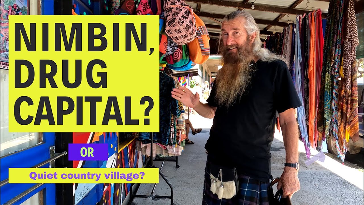Nimbin: Drug Capital Of Australia? Or A Quiet Country Village? - YouTube