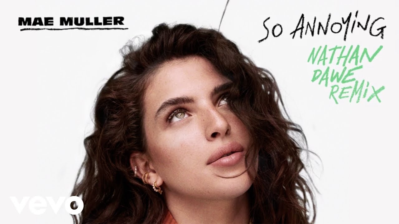 Mae Muller - so annoying (nathan dawe remix / audio) - YouTube