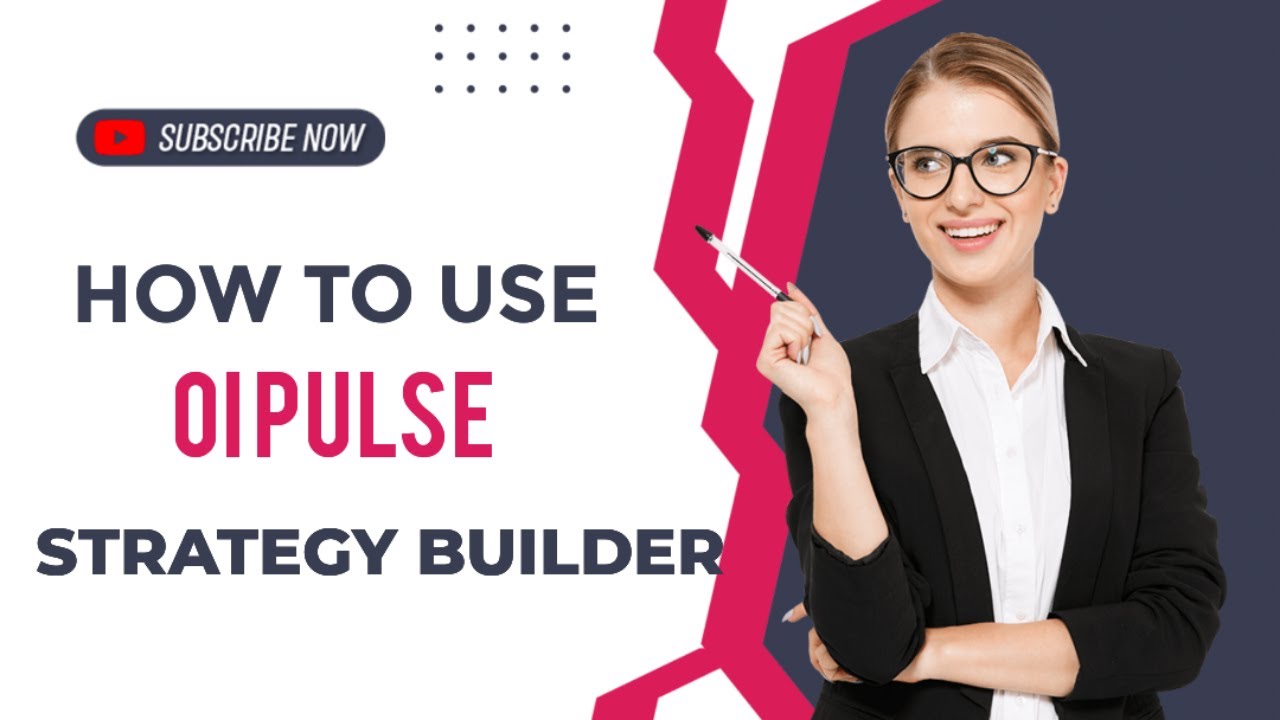Learn How to use OI Pulse Strategy Builder - YouTube