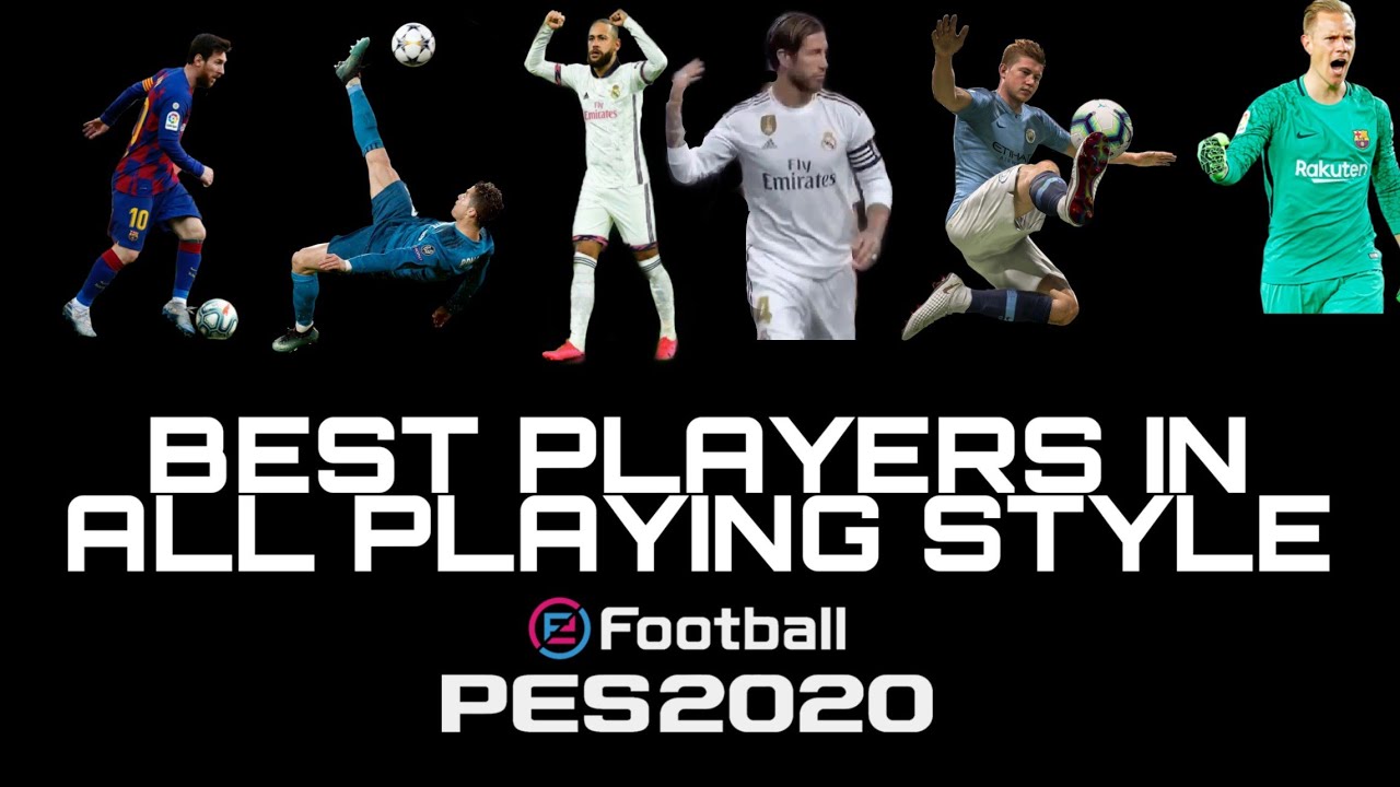 BEST PLAYERS IN ALL PLAYING STYLE IN PES 2020 - YouTube