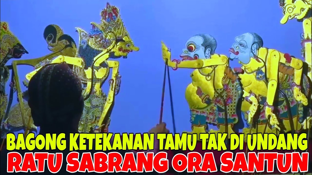 Bagong oleh musuh anyar ratu sabrang sing ora duwe unggah ungguh - YouTube