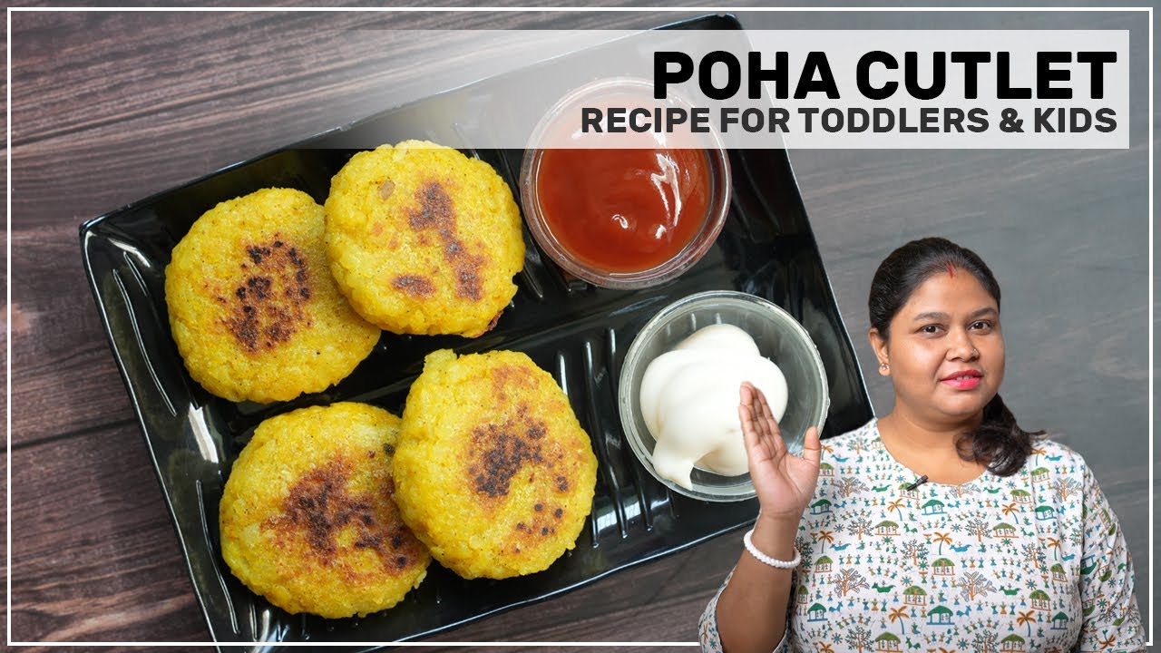 Poha Cutlet | Recipe for Babies and Kids | Homemade Snacks for Kids ...