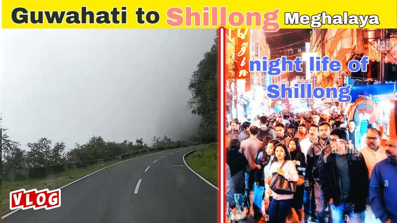 Guwahati to Shillong || MTC bus | night life of shillong || Meghalaya # ...