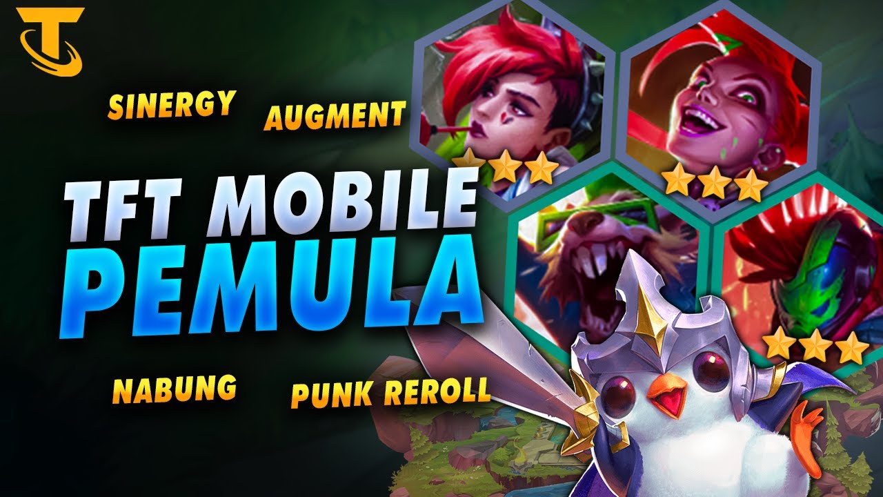 Tutorial Perkenalan TFT Mobile Untuk Pemula, Istilah Dasar - Punk ...