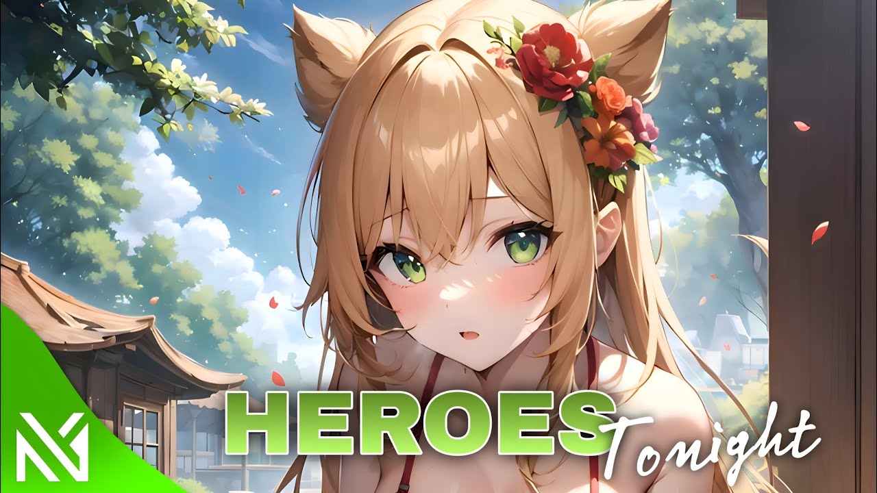 Nightcore - Heroes Tonight (Lyrics) - YouTube