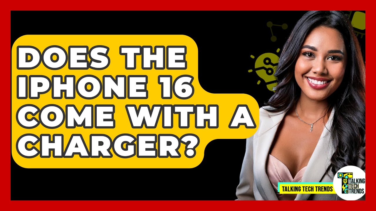 Does The Iphone 16 Come With A Charger? - Talking Tech Trends - YouTube