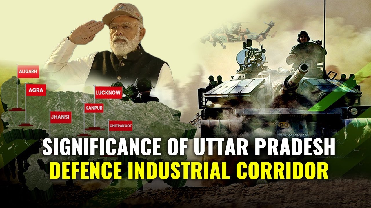 Indian Defense Industrial Corridors Boost Make In India | Uttar Pradesh ...