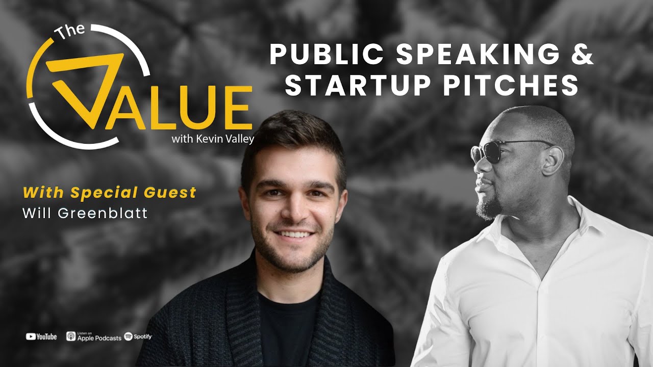 Mastering Public Speaking and Startup Pitches with Will Greenblatt ...
