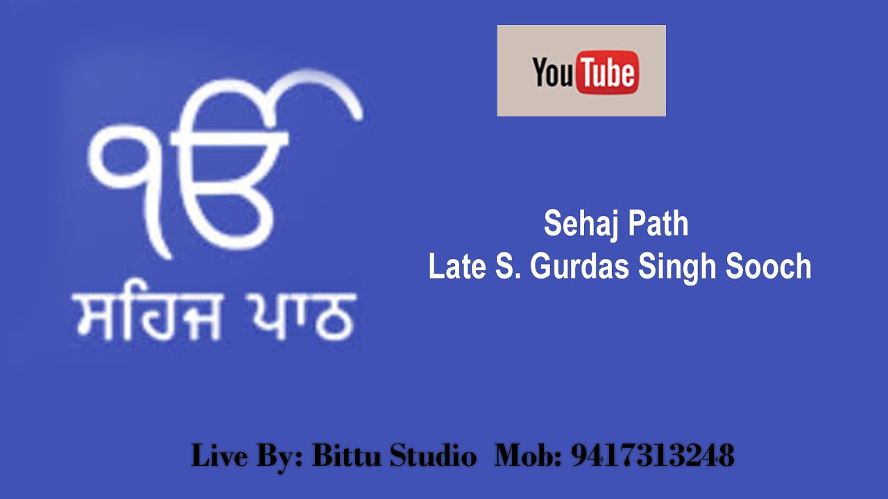Sehaj Path Late S. Gurdas Singh Sooch - YouTube