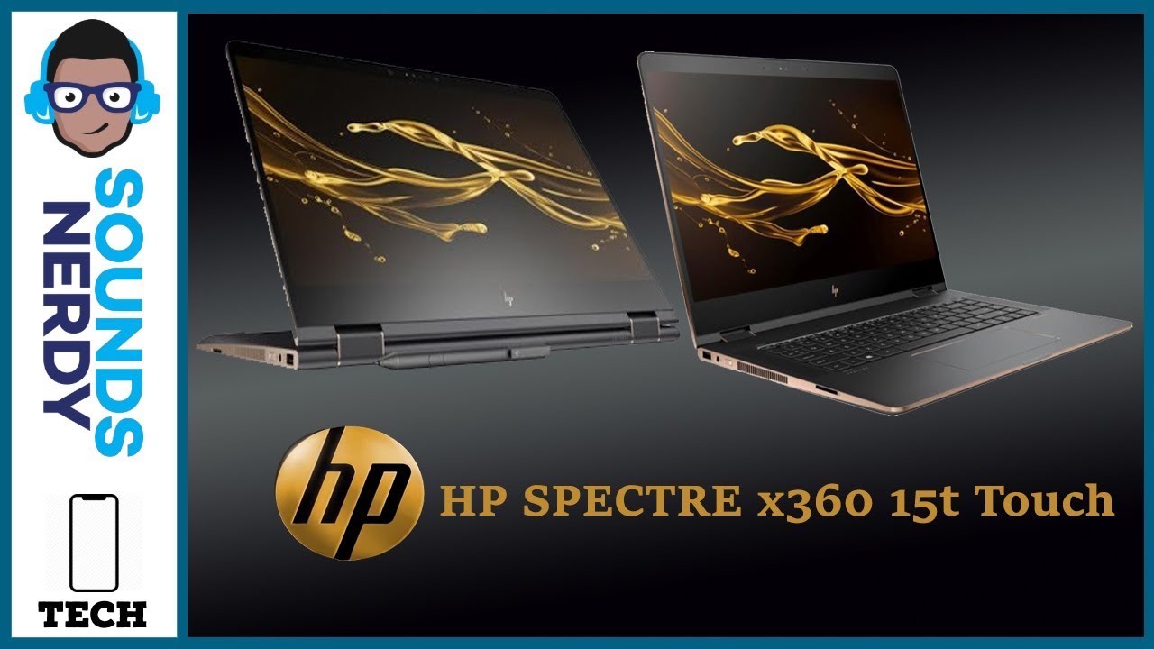 HP Spectre X360 15t Review 2018/2019 - YouTube