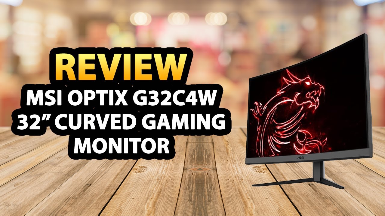 MSI Optix G32C4W 32 Inch FHD Curved Gaming Monitor Review - YouTube