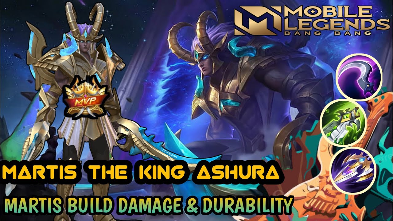 MARTIS THE KING ASHURA ⚔️⚔️ MARTIS MOBILE LEGENDS 🔥🔥🔥 - YouTube