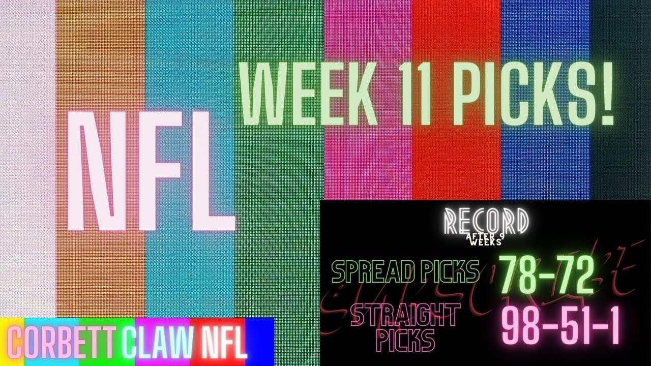 NFL 2021 - WEEK 11 PICKS! - SPREADS - SCORE PREDICTIONS! - YouTube