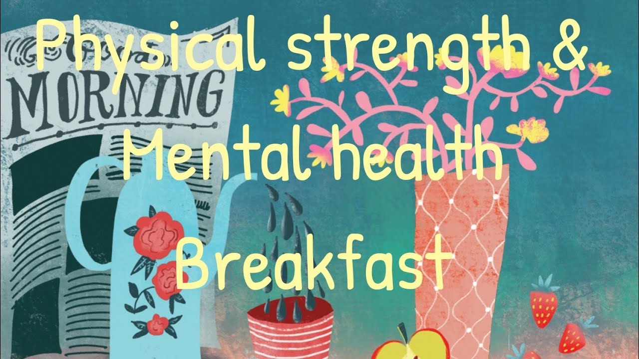 Does ur kid eat healthy?Mental health and physical strength breakfast 4 ...