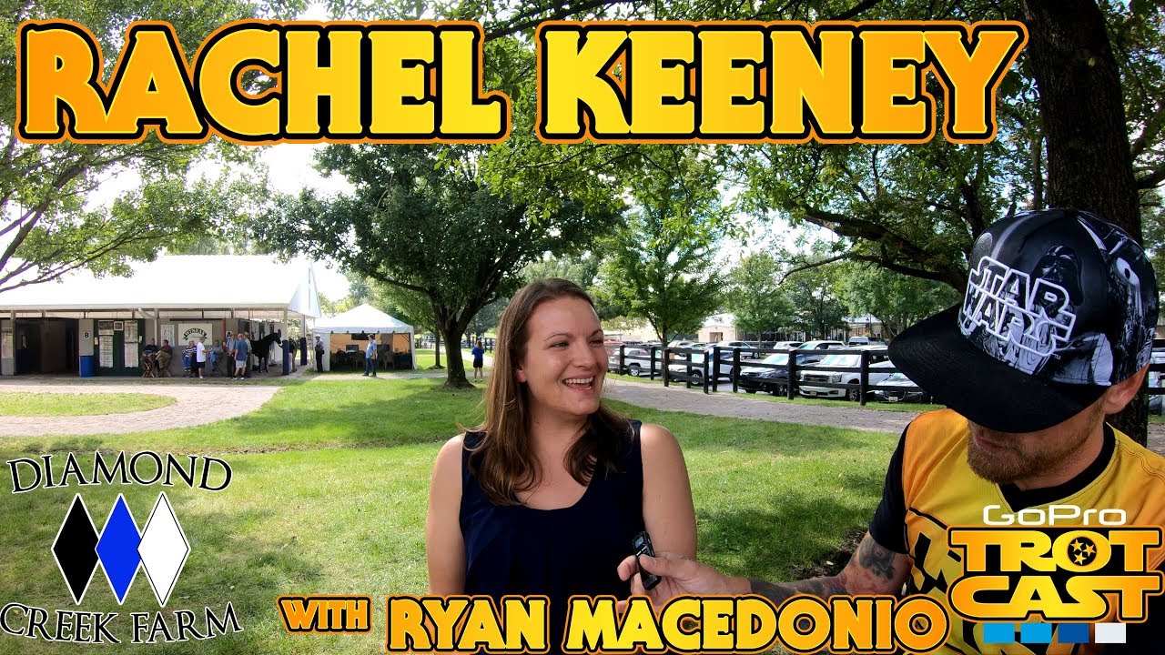 TrotCast Rachel Keeney #Lexington - YouTube