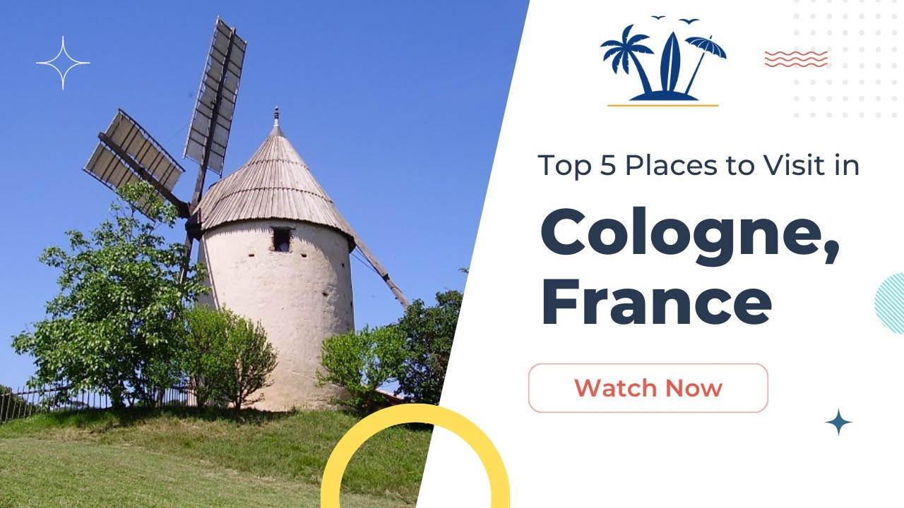 Exploring the 5 Best Places to Visit in Cologne, France! - YouTube