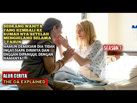 ALUR CERITA FILM || THE OA SEASON 1 || REVIEW FILM EPIC MOVIE !! - YouTube