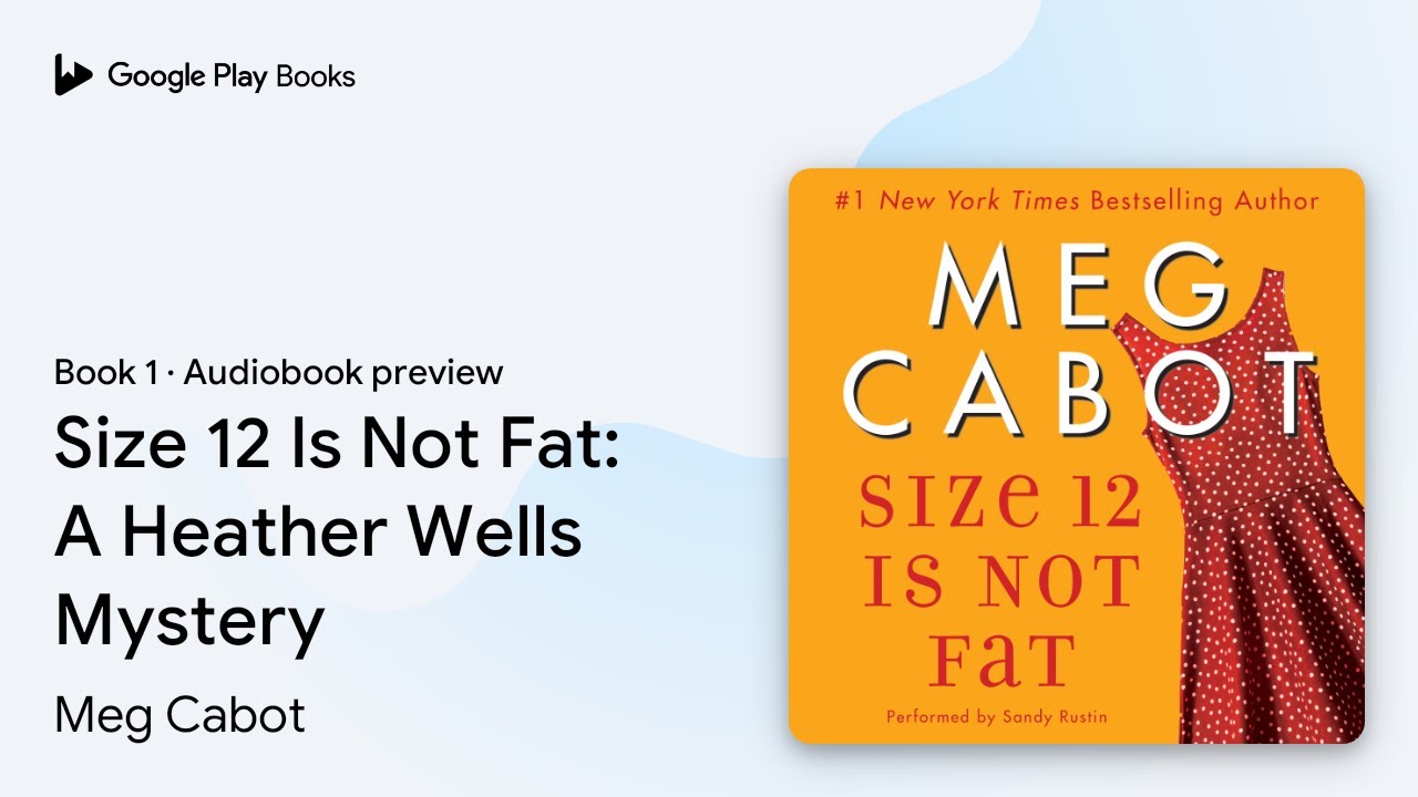 Size 12 Is Not Fat: A Heather Wells Mystery by Meg Cabot · Audiobook ...
