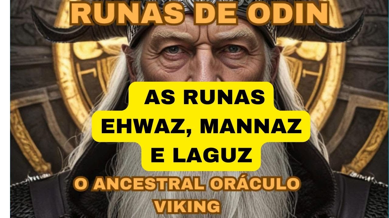 RUNAS DE ODIN - O ANCESTRAL ORÁCULO VIKING - AS RUNAS EHWAZ, MANNAZ E ...