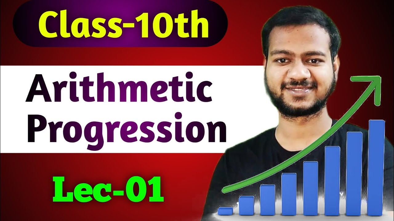 Class -10th Maths Arithmetic Progression Lec-01 #maths #class10th # ...