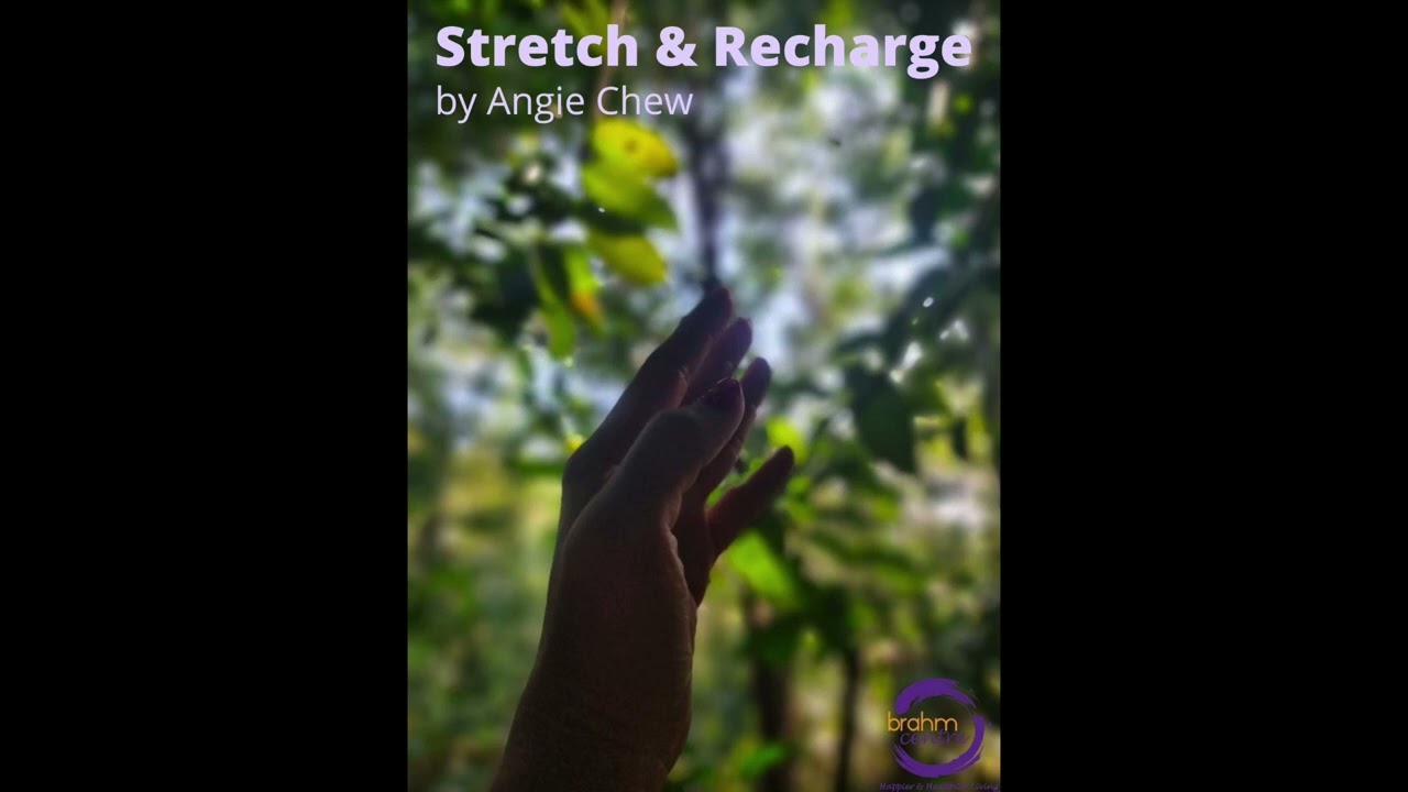 Stretch & Recharge Mindfulness Practice by Angie Chew - YouTube