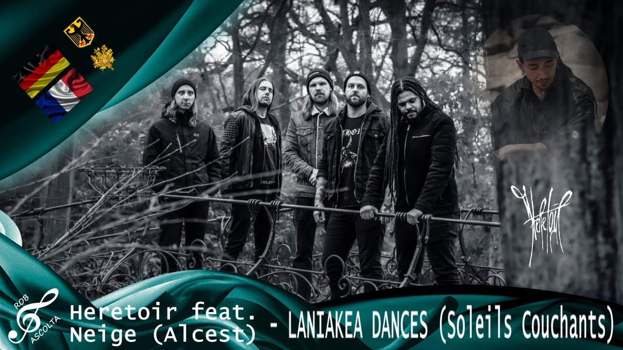 Heretoir feat. Neige (Alcest) - "Laniakea Dances (Soleils Couchants ...