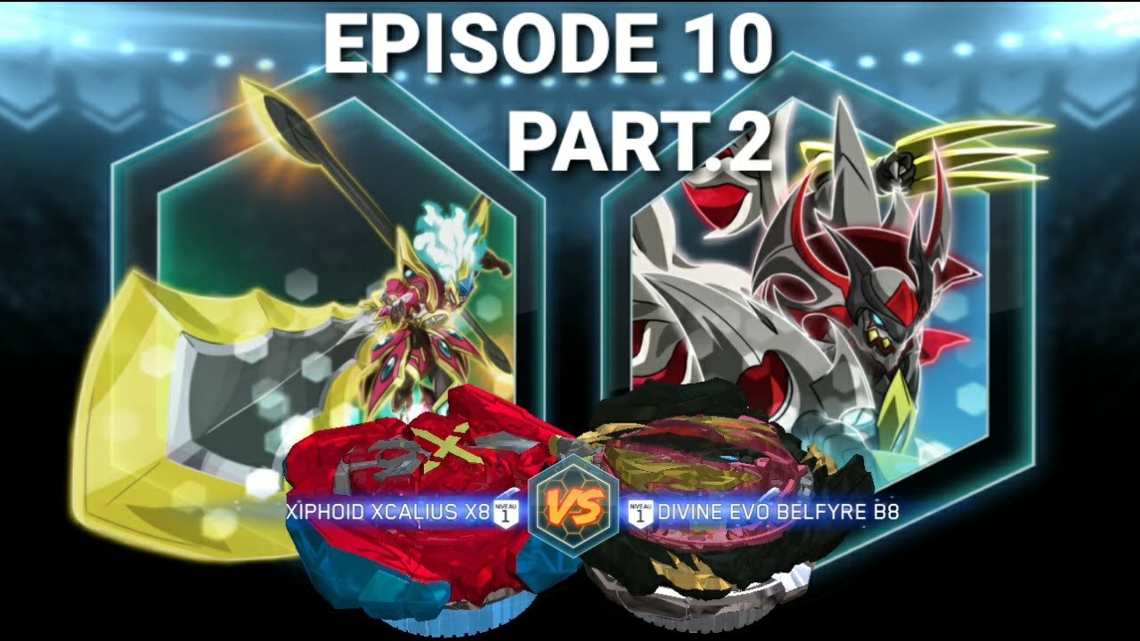 Episode 10 Pt 2 Xiphoid Xcalius X8 Vs Divine Evo Belfyre B8 Xander Vs