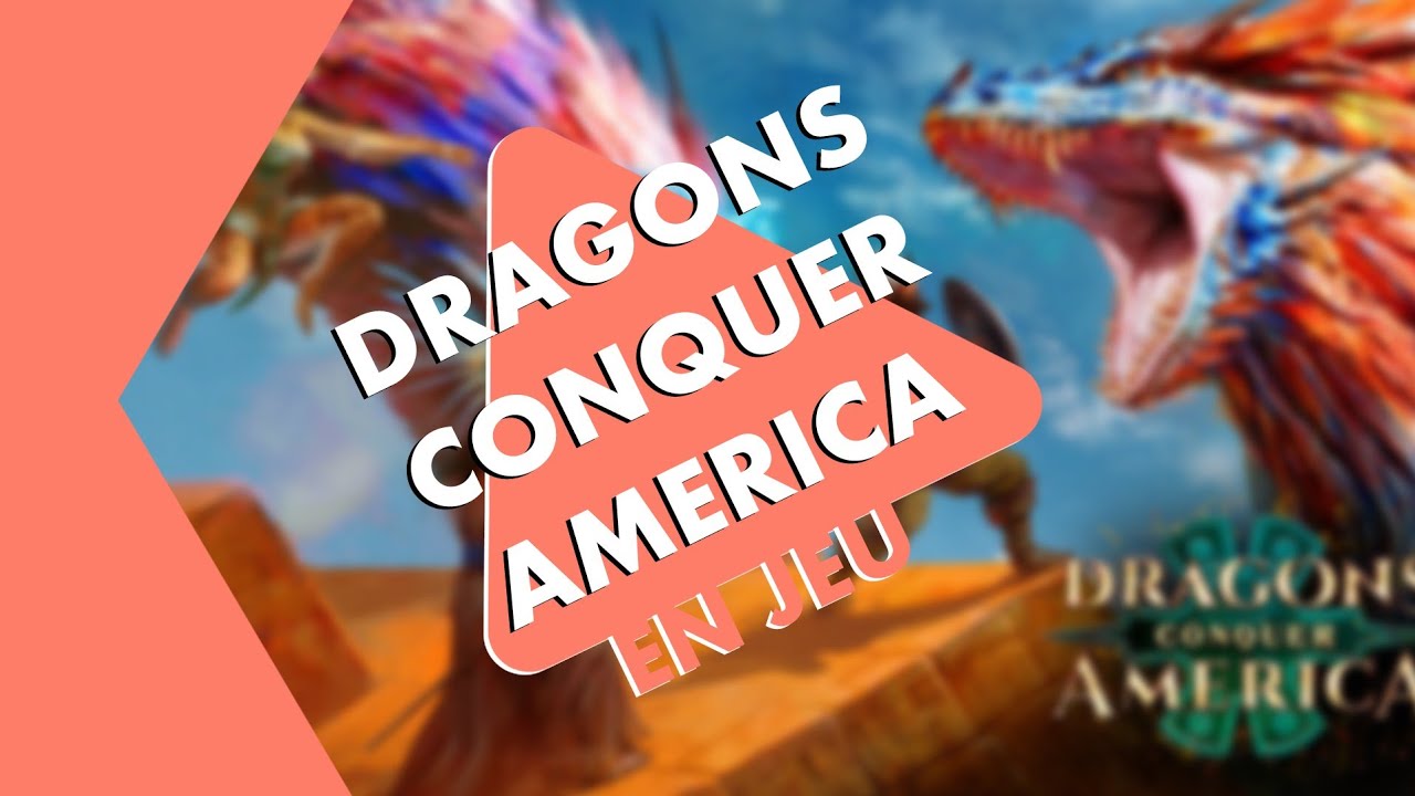 En Jeu - Dragon Conquer America 1/3 - YouTube