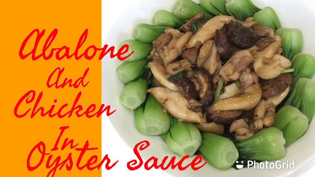 ABALONE and CHICKEN in OYSTER SAUCE-HOW TO COOK ABALONE and CHICKEN in ...