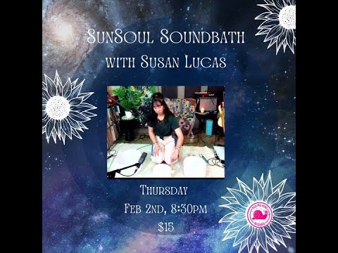SUSAN LUCAS SOUND BATH - YouTube