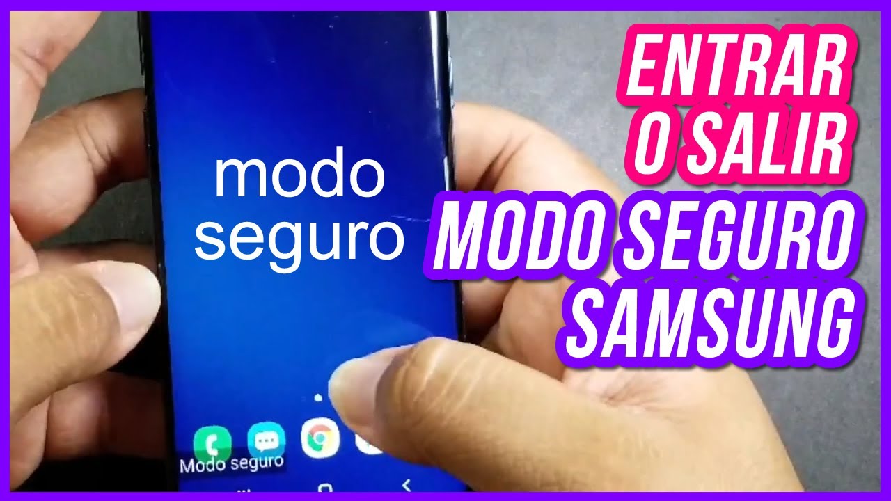 😯Como entrar o salir MODO SEGURO SAMSUNG S8 / S9 / S10 / S21 - YouTube
