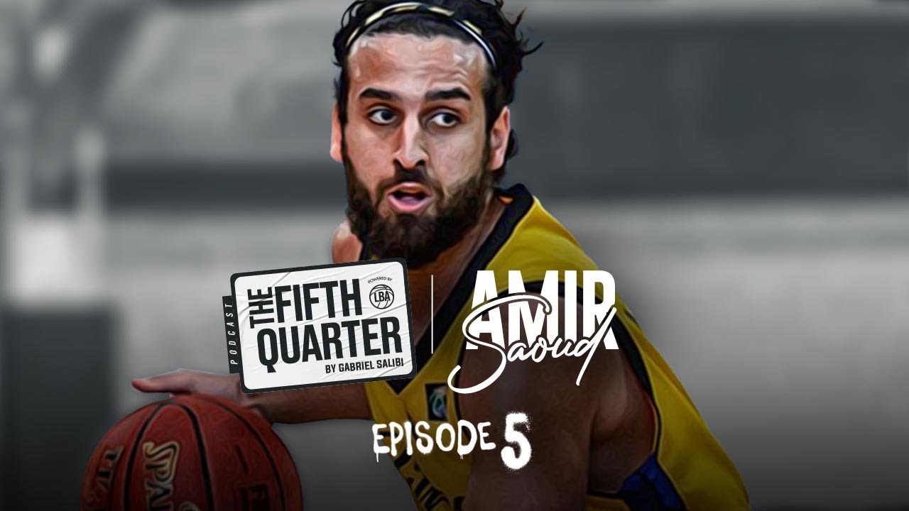 Amir Saoud | The Fifth Quarter Ep. 5 - YouTube