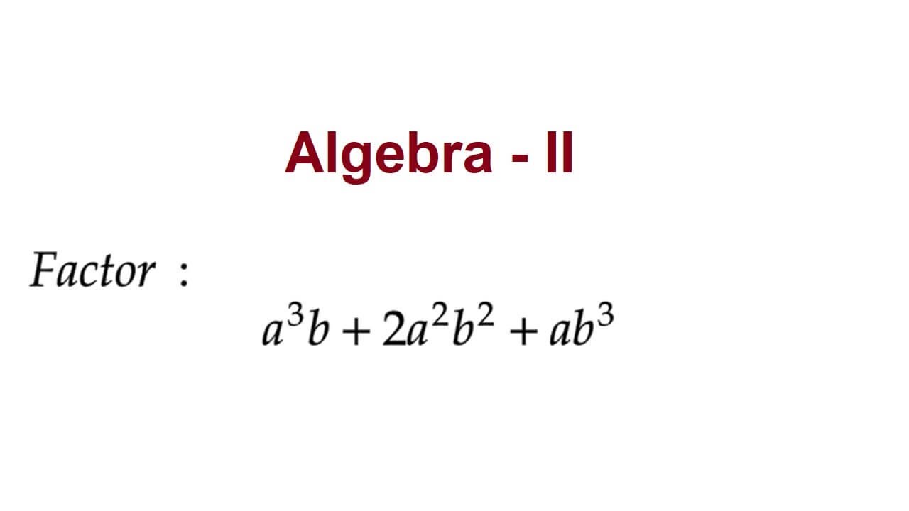 Algebra II (Factoring Polynomials) - YouTube