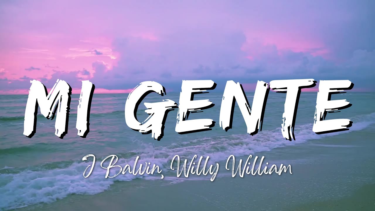 J Balvin, Willy William - Mi Gente (Lyrics/Letra) - YouTube