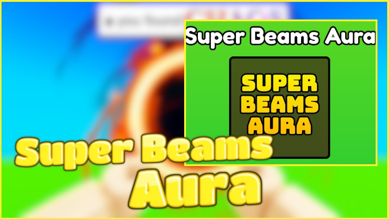 How to find the Super Beams Aura - Roblox - Find the Auras! - YouTube