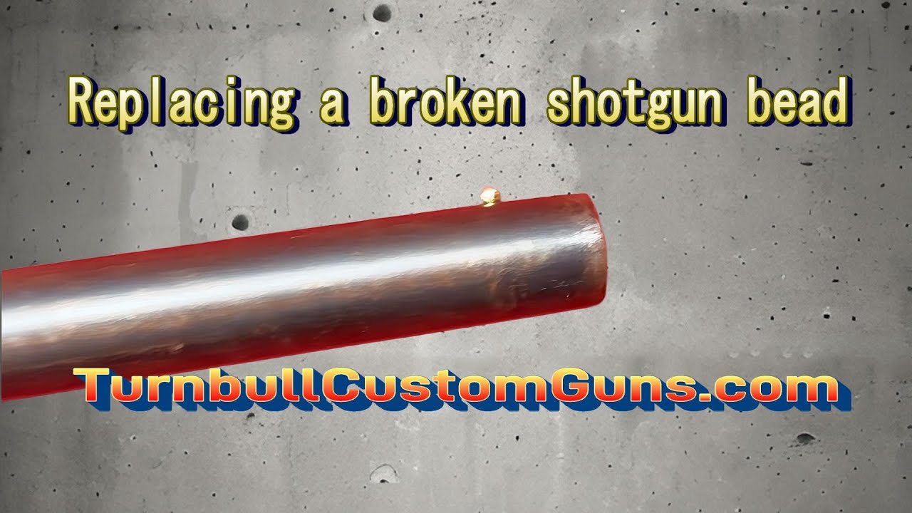 Replacing a broken Shot gun sight bead - Turnbull Custom Guns - YouTube