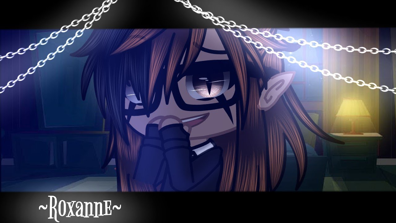 ~Roxanne~ /Meme/ •GC• ꧁sᴀʏᴜʀɪ ᴅᴀʀᴋ꧂ - YouTube