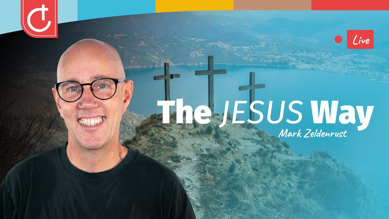 The Jesus Way | Mark Zeldenrust - YouTube