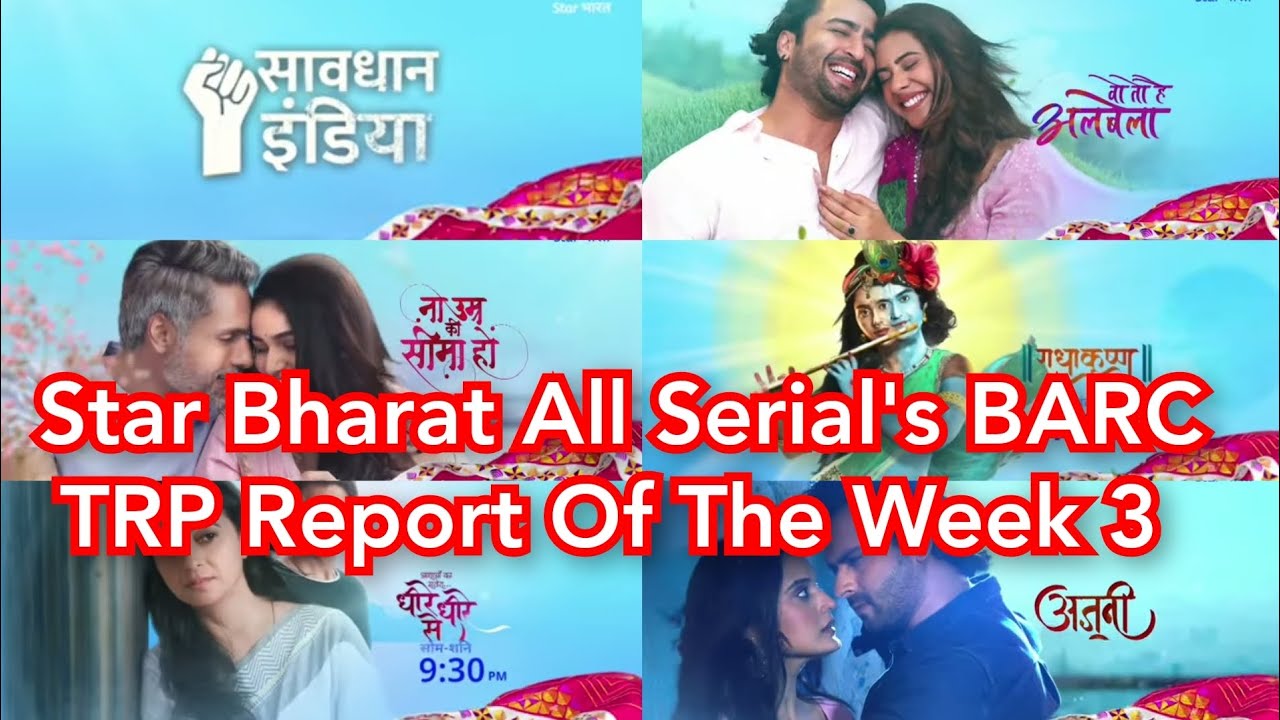 Star Bharat All Serial's BARC TRP Report Of The Week 3 - YouTube
