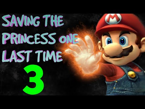 Mario/Saving the Princess one last time - YouTube
