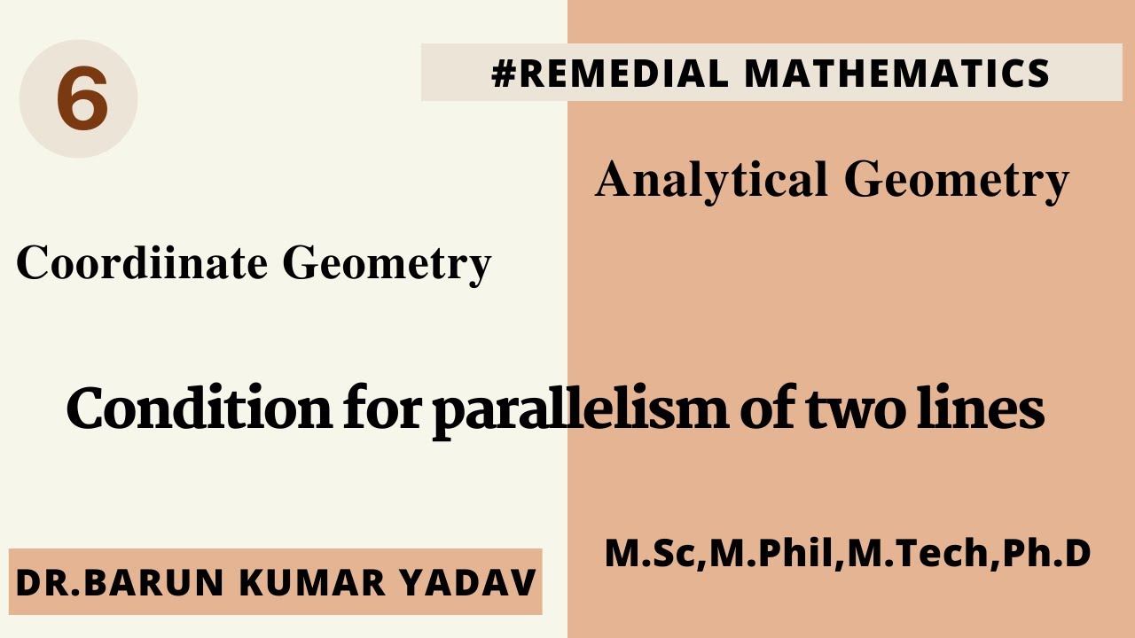 Analytical Geometry | condition for parallelism | Remedial Mathematics ...