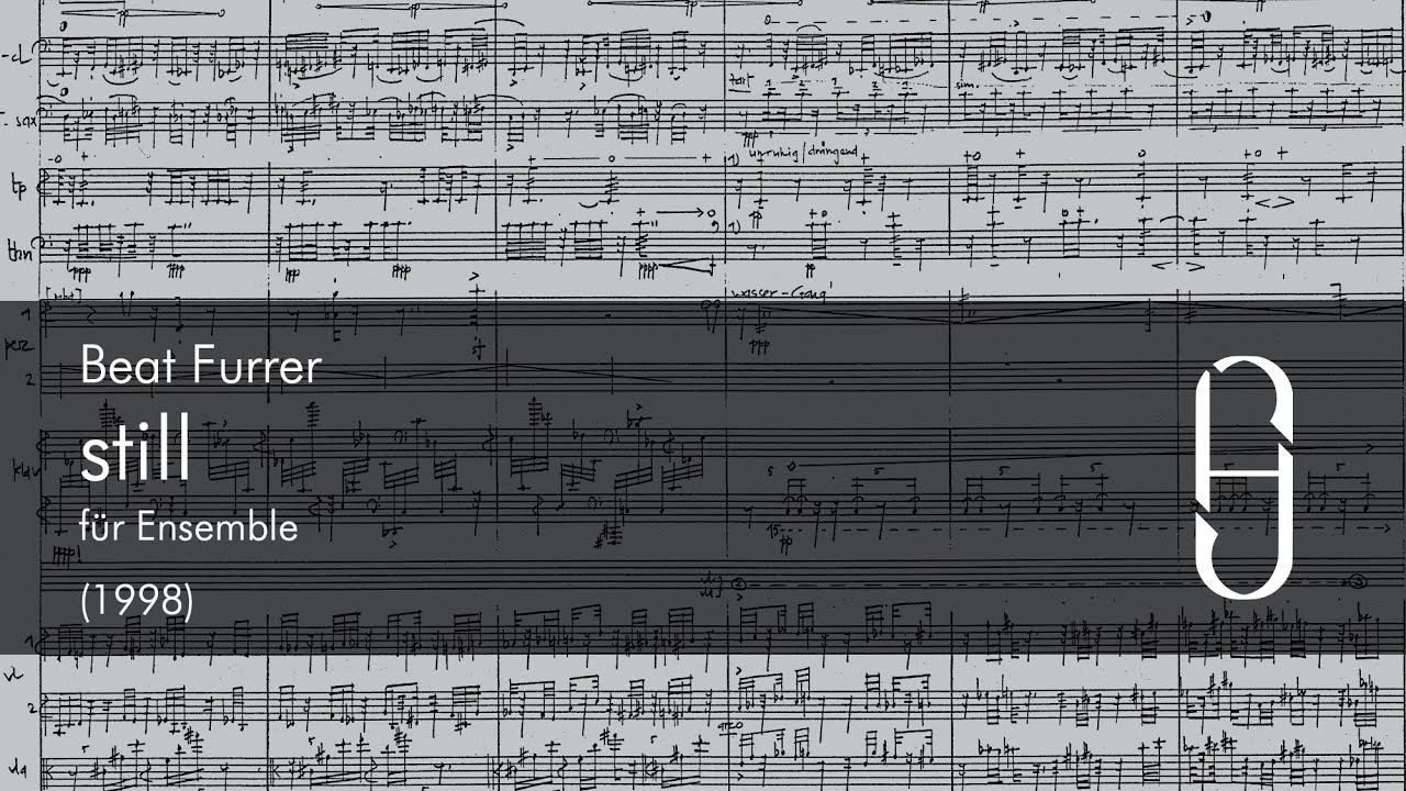 Beat Furrer : still (1998) - YouTube
